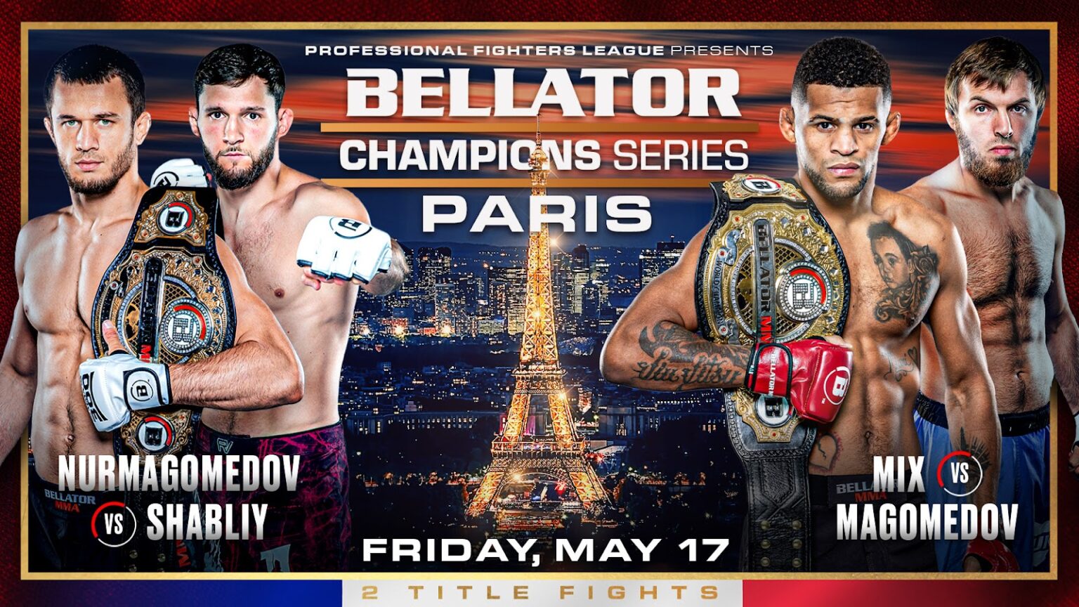 TWO WORLD CHAMPIONSHIP BOUTS HEADLINE BELLATOR CHAMPIONS SERIES PARIS ...