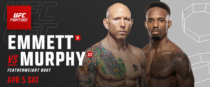 UFC FIGHT NIGHT®: MURPHY vs. EMMETT IS SET FOR THE APEX - REAL COMBAT MEDIA